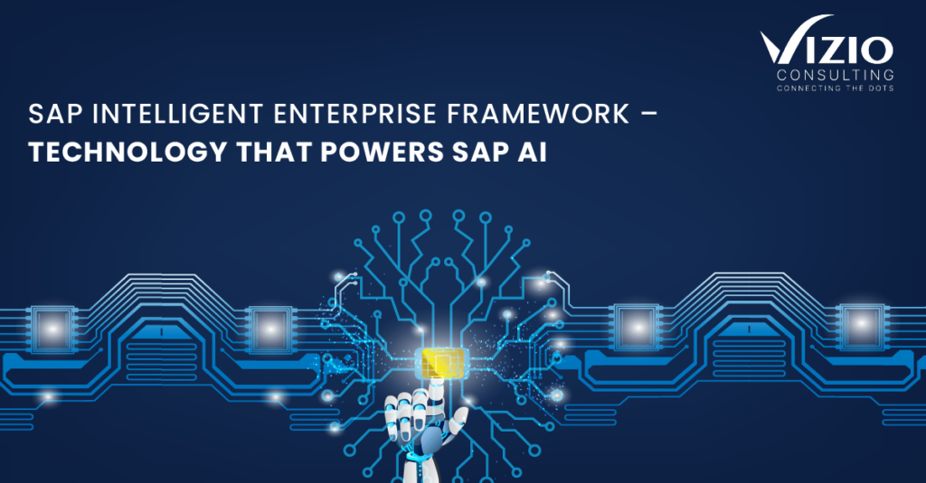 SAP Intelligent Enterprise Framework – Technology That Powers SAP AI ...